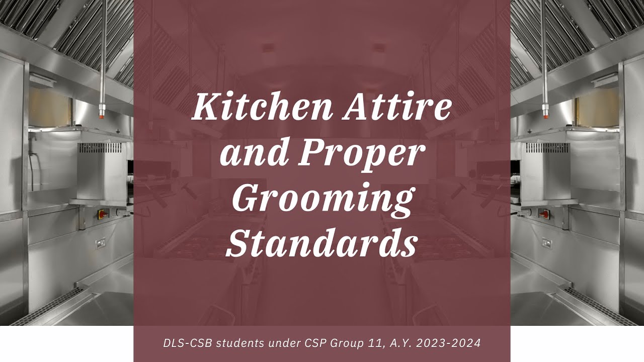 Kitchen Attire and Proper Grooming Standards - YouTube