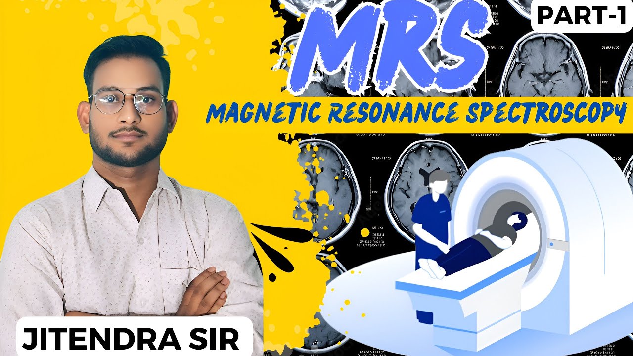 MR Spectroscopy MRS (Magnetic resonance spectroscopy) | Part-1 ...