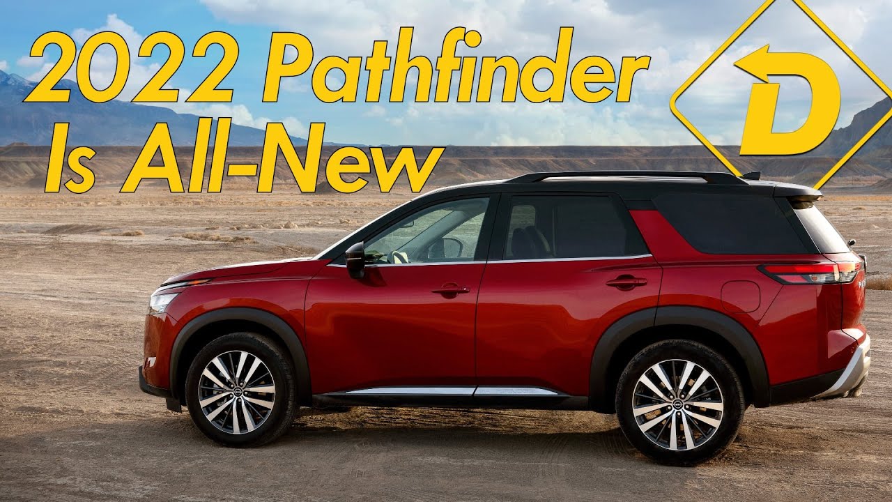 All-New 2022 Nissan Pathfinder Gets The Design And Transmission It ...