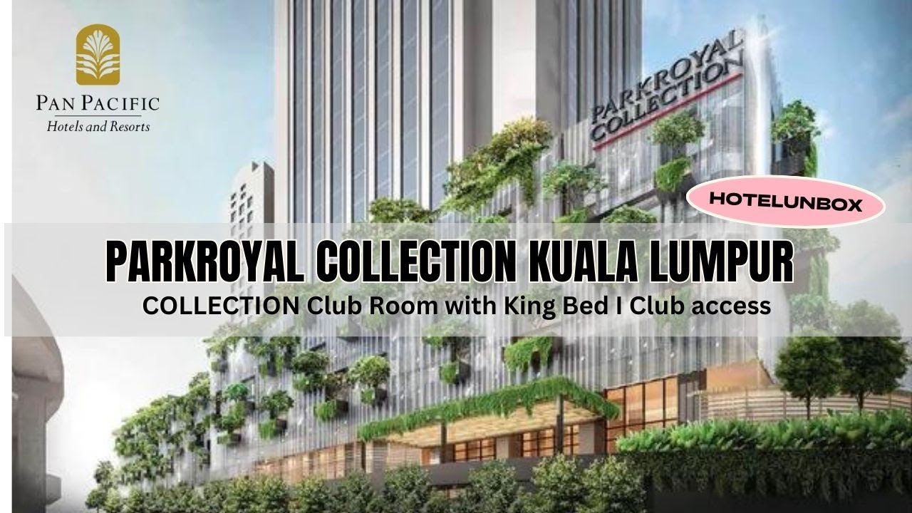 [#8] PARKROYAL COLLECTION Kuala Lumpur I COLLECTION Club Room with King ...