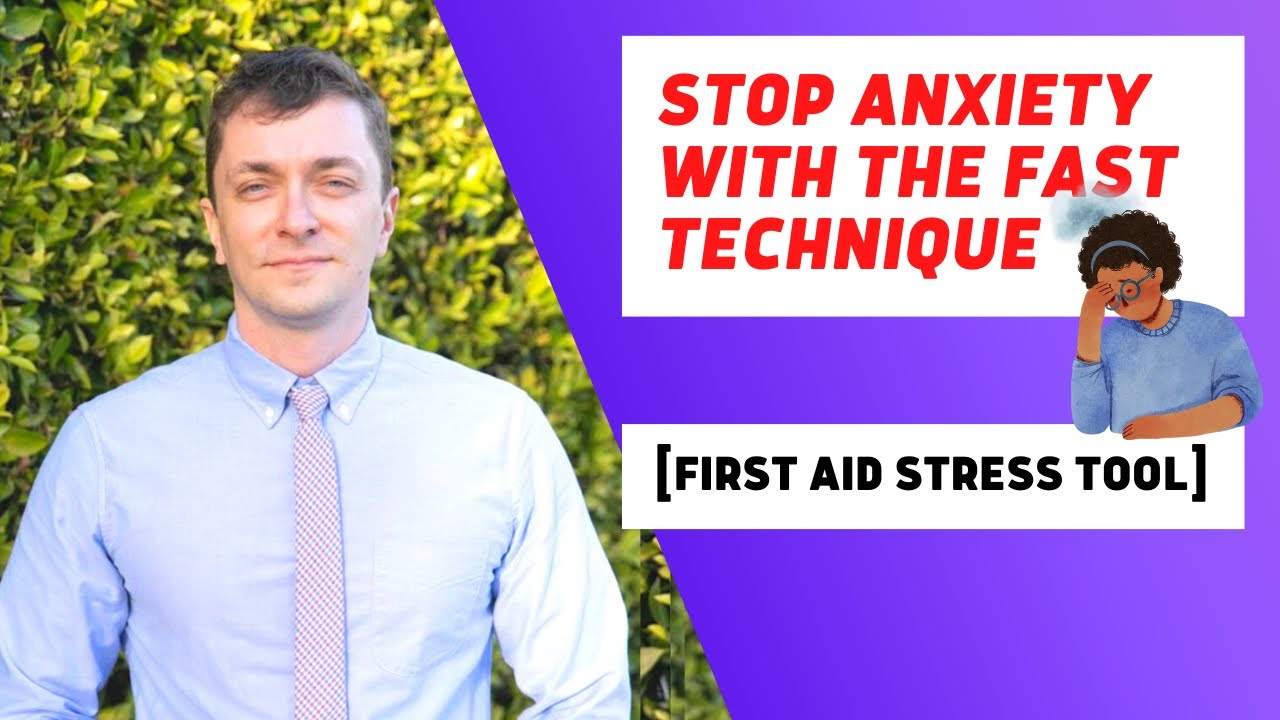 Stop Anxiety with FAST-First Aid Stress Tool - YouTube