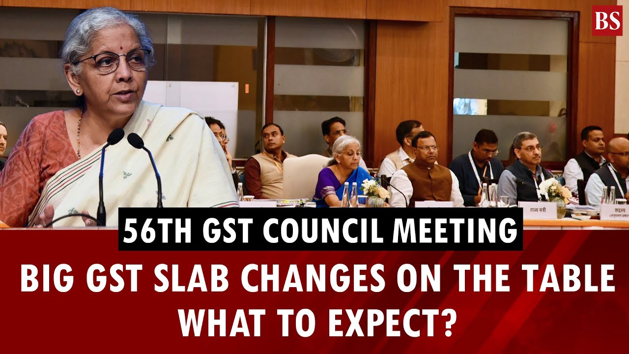 56th GST council meeting | Big GST slab changes on the cards: What to ...