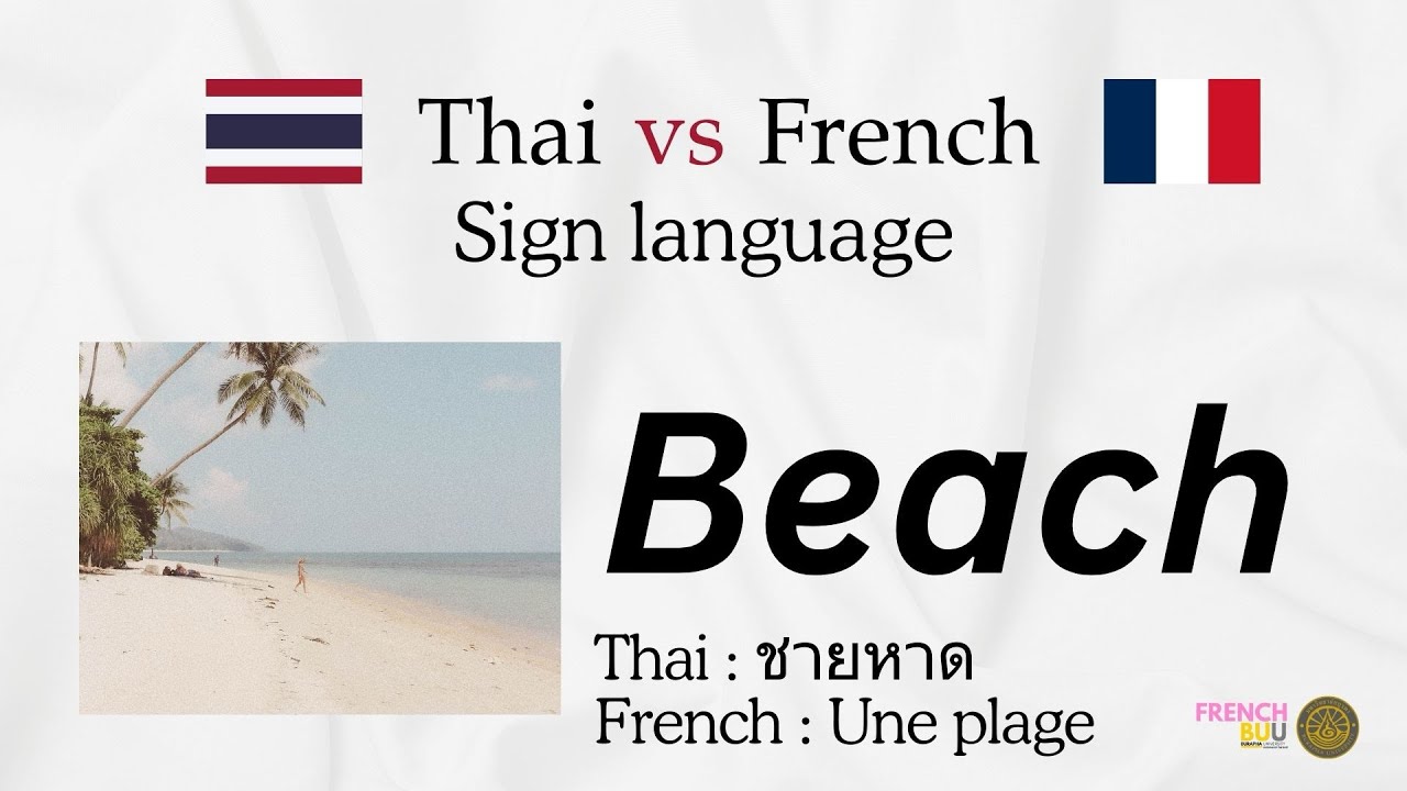 Beach | Thai sign language (TSL) vs French signs language (LSF) for ...