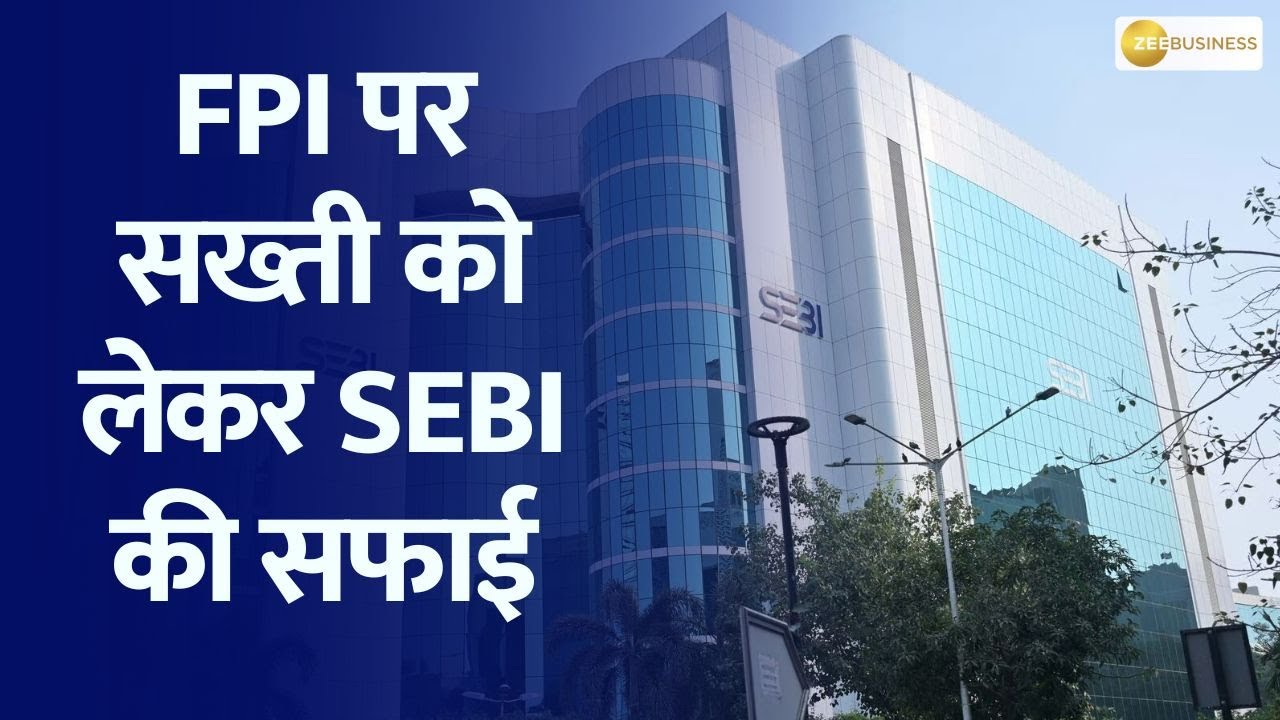SEBI Clarifies Reports of FPI Crackdown: Here’s What You Need to Know ...