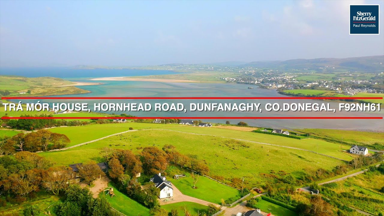 Trá Mór House, Hornhead Road, Dunfanaghy, Co Donegal, F92NH61 - YouTube