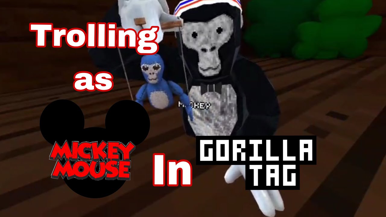 Trolling as Mickey Mouse in gorilla tag - YouTube