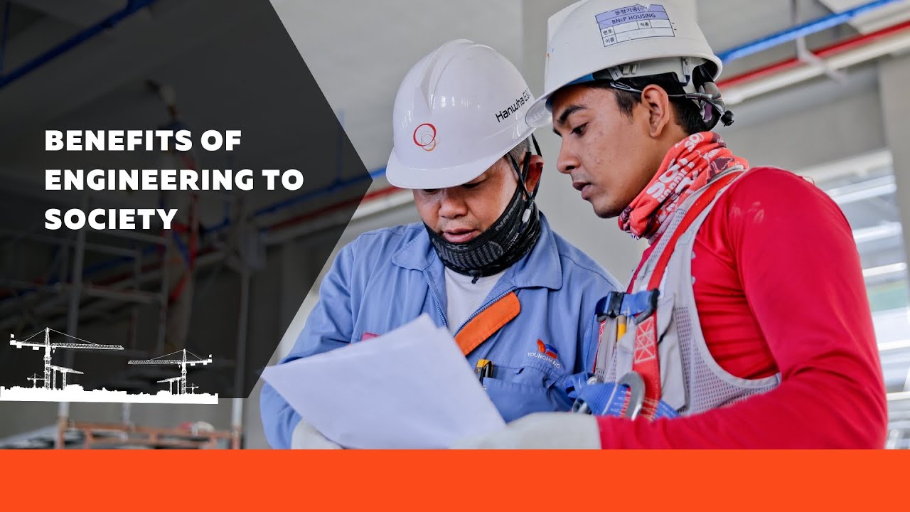 BENEFITS OF ENGINEERING TO SOCIETY - YouTube