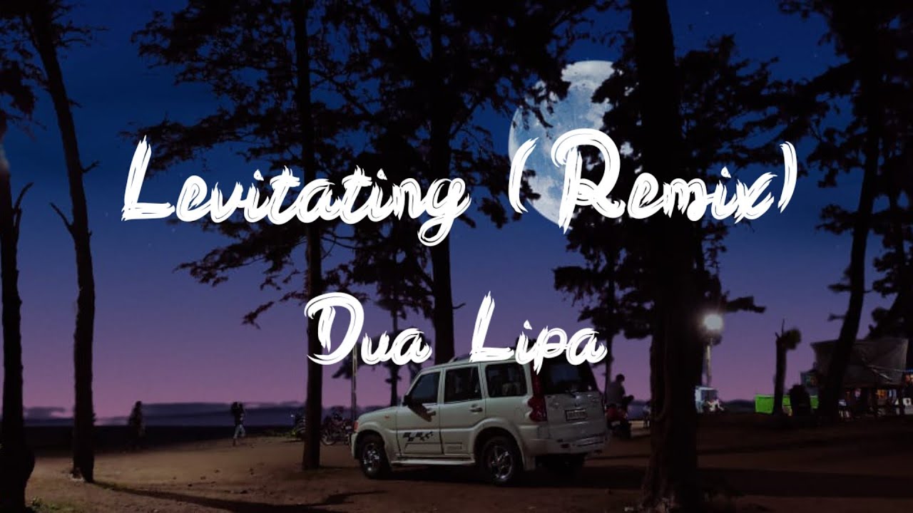 Dua Lipa - Levitating (Remix) [Lyrics] I got you moonlight you're my ...