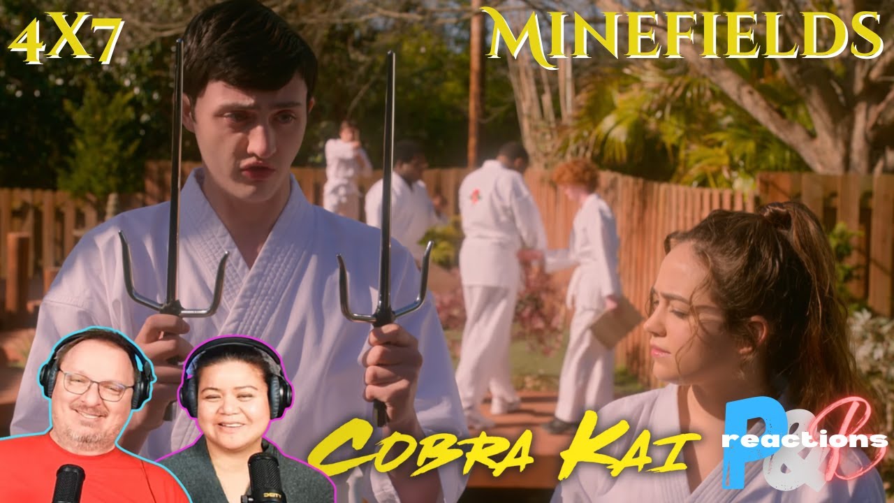 Cobra Kai 4x7 Couples Reaction! "Minefields" - YouTube