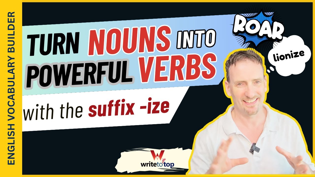 English vocabulary: use the suffix –ize to create powerful verbs - YouTube