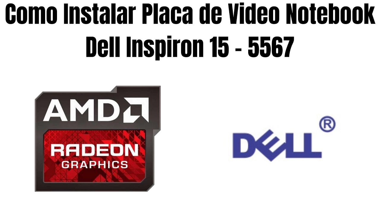 Como Instalar Driver Placa de Vídeo no Dell Inspiron 15 5567 [Passo a ...