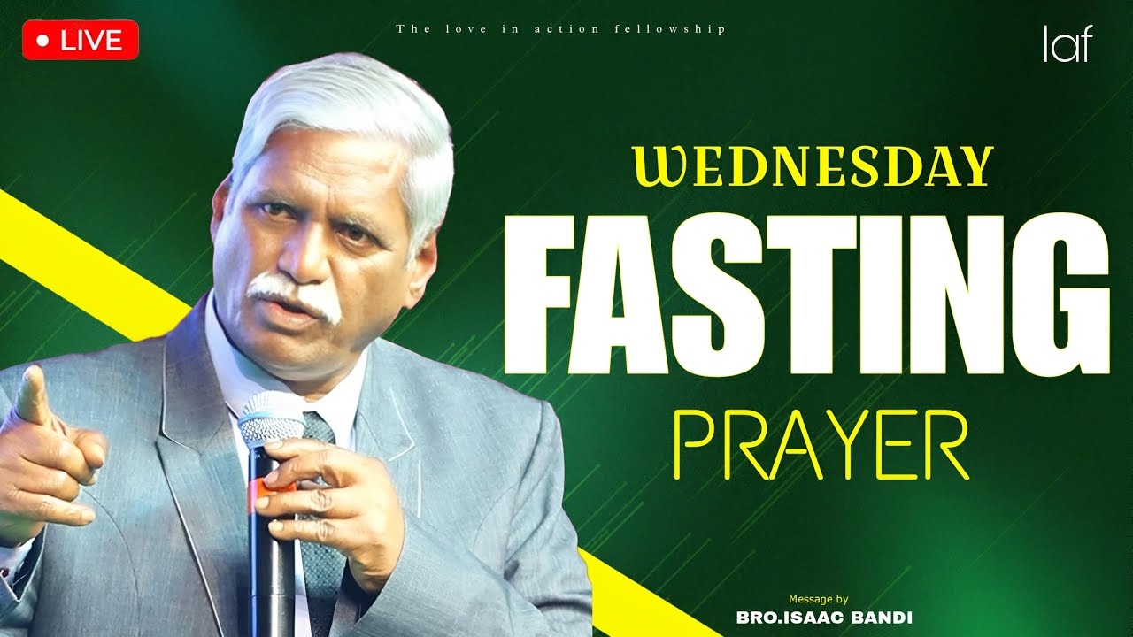 WEDNESDAY FASTING PRAYER|| 20 NOV 2024 || MESSAGE BY BRO ISSAC BANDI ...