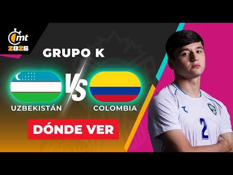 DÓNDE VER en vivo | Uzbekistán vs Colombia| Partidos de HOY del Mundial | 17 Junio