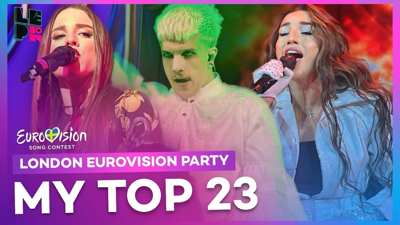 🇬🇧 Eurovision 2024 - London Eurovision Party | My Top 23 (ESC 2024 Pre ...
