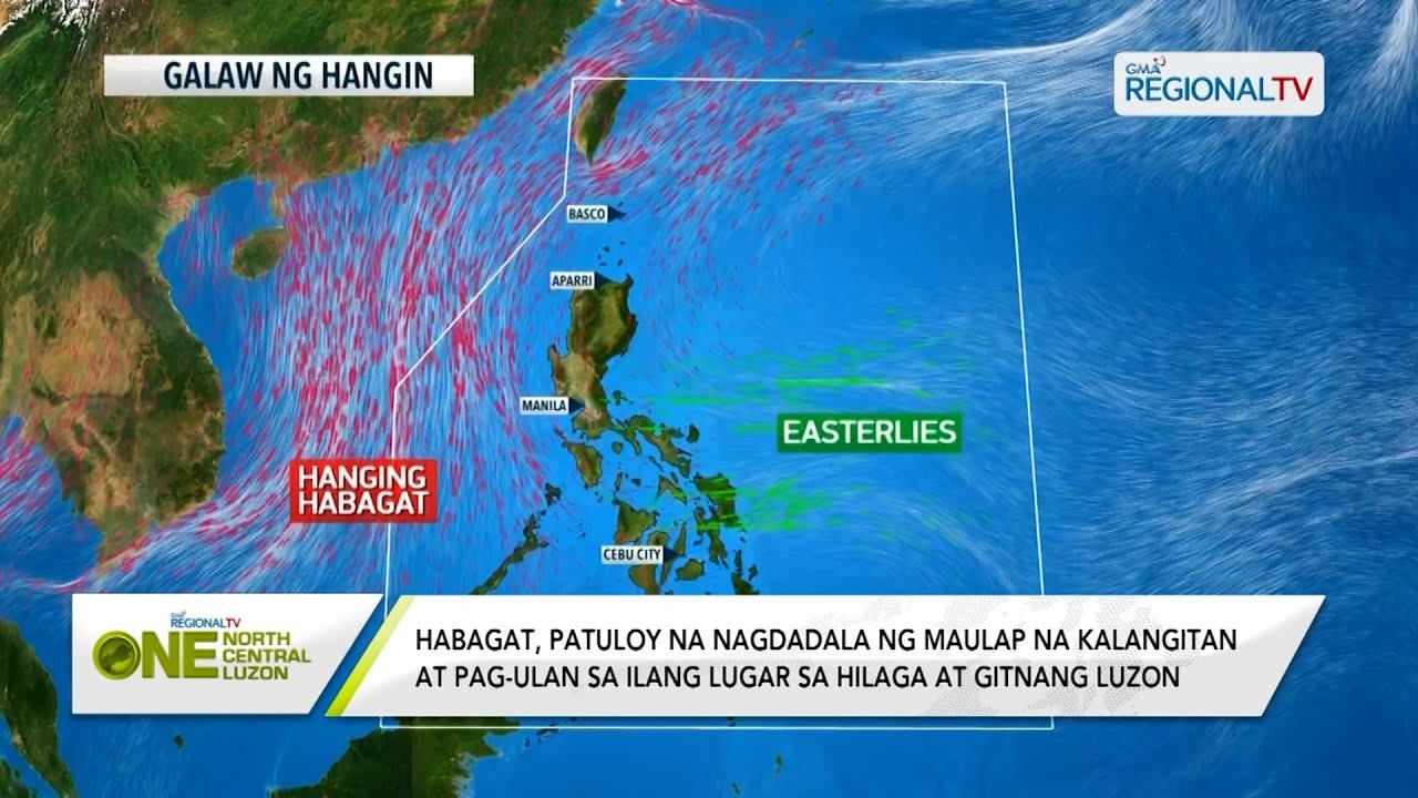 One North Central Luzon: Habagat, patuloy na nagdadala ng maulap na ...