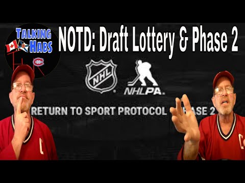 Montreal Canadiens & NHL NOTD:June 26 Draft Lottery - Phase 2 Protocols - Unsigned Draft Picks