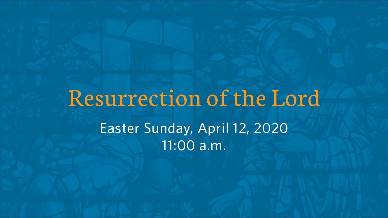 Easter Sunday, April 12, 2020 - YouTube