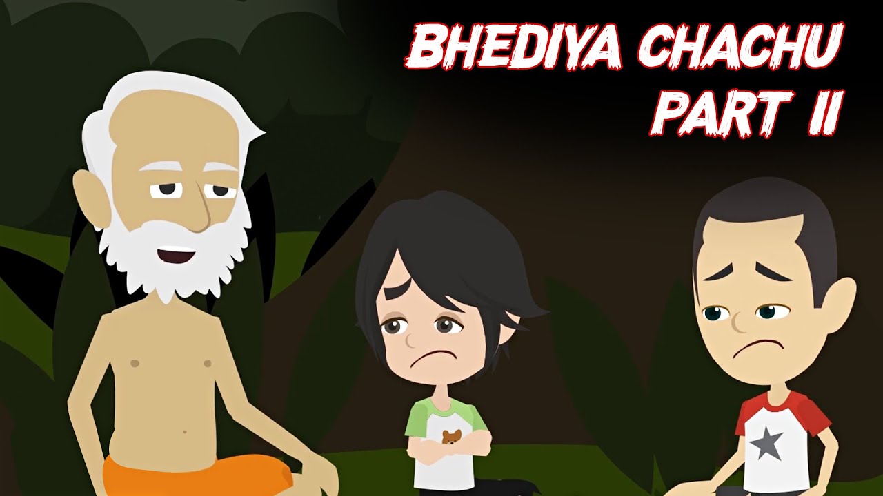 Bhediya Chachu - Part II | Animated Horror Story In Hindi - YouTube