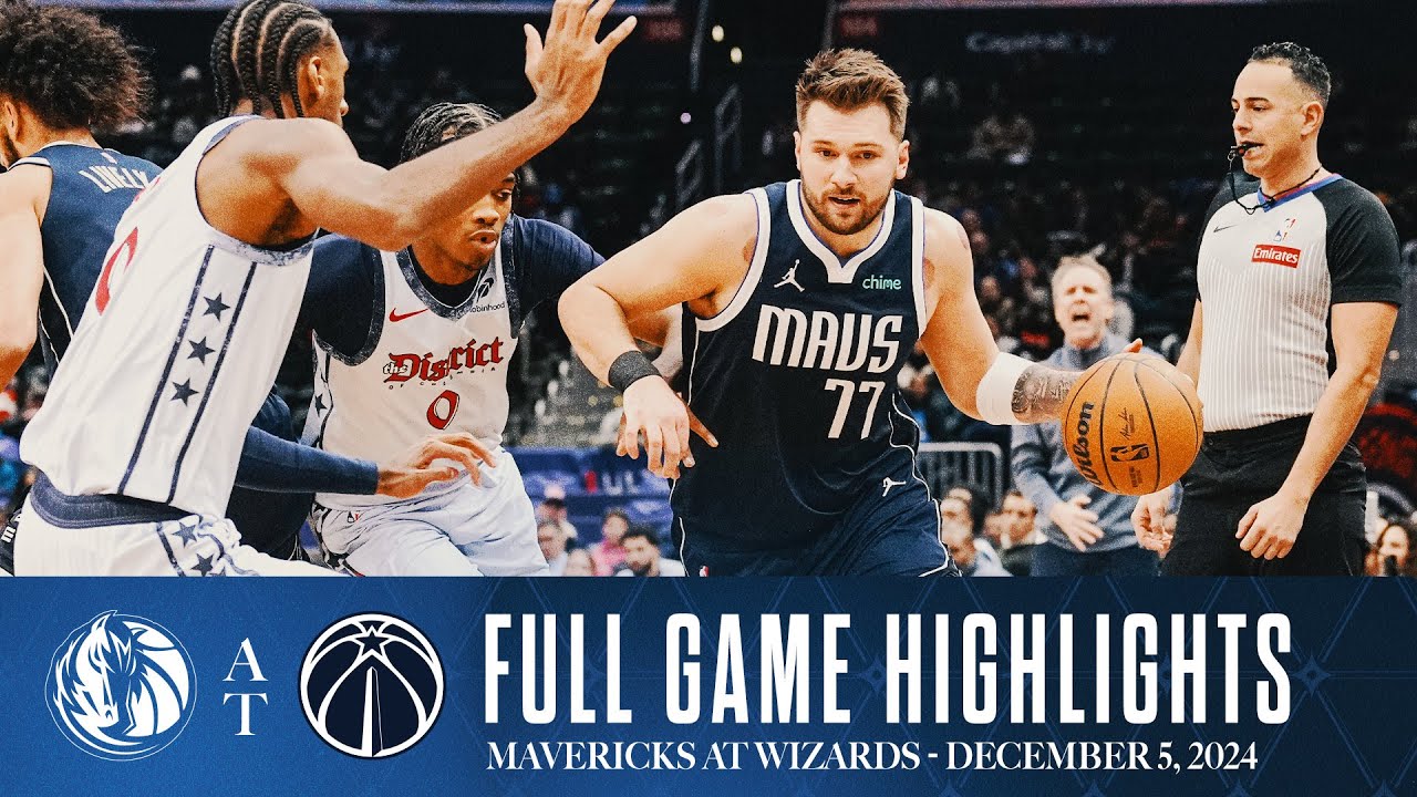 Dallas Mavericks Highlights vs. Washington Wizards | December 5, 2024 ...