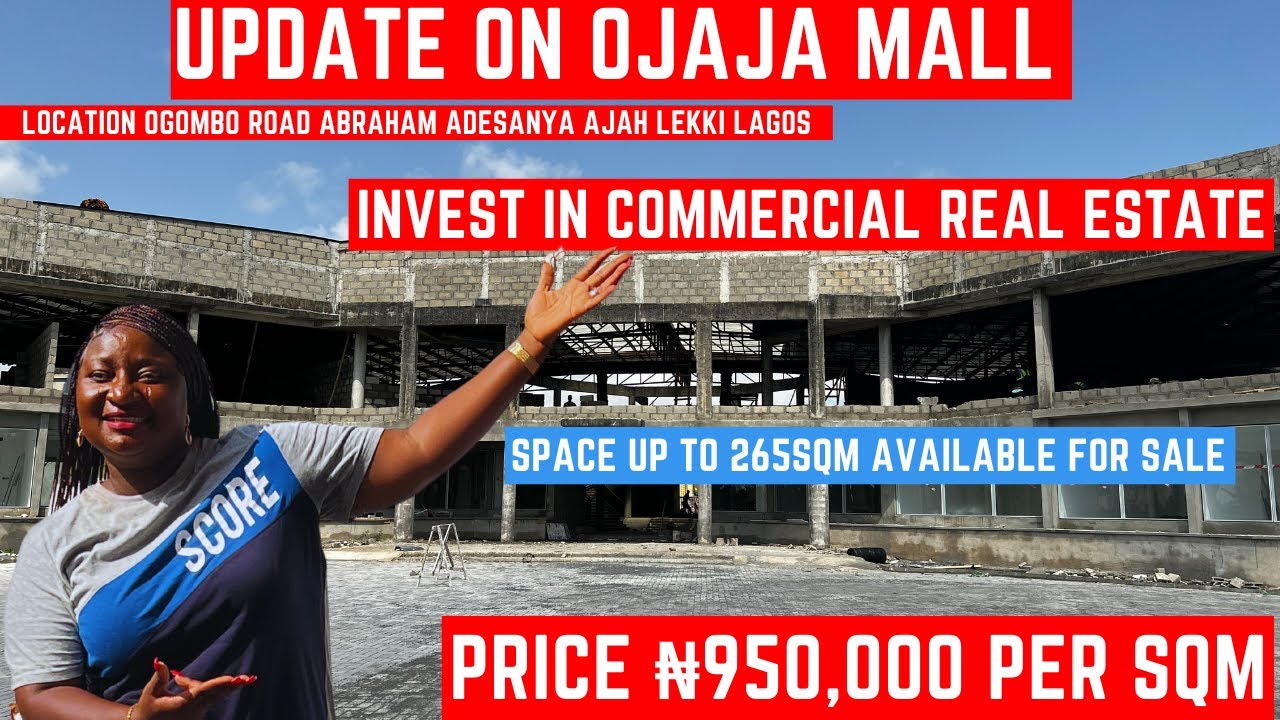 Ojaja Mall Ogombo Road Ajah Lekki Lagos. Invest In Commercial Real ...