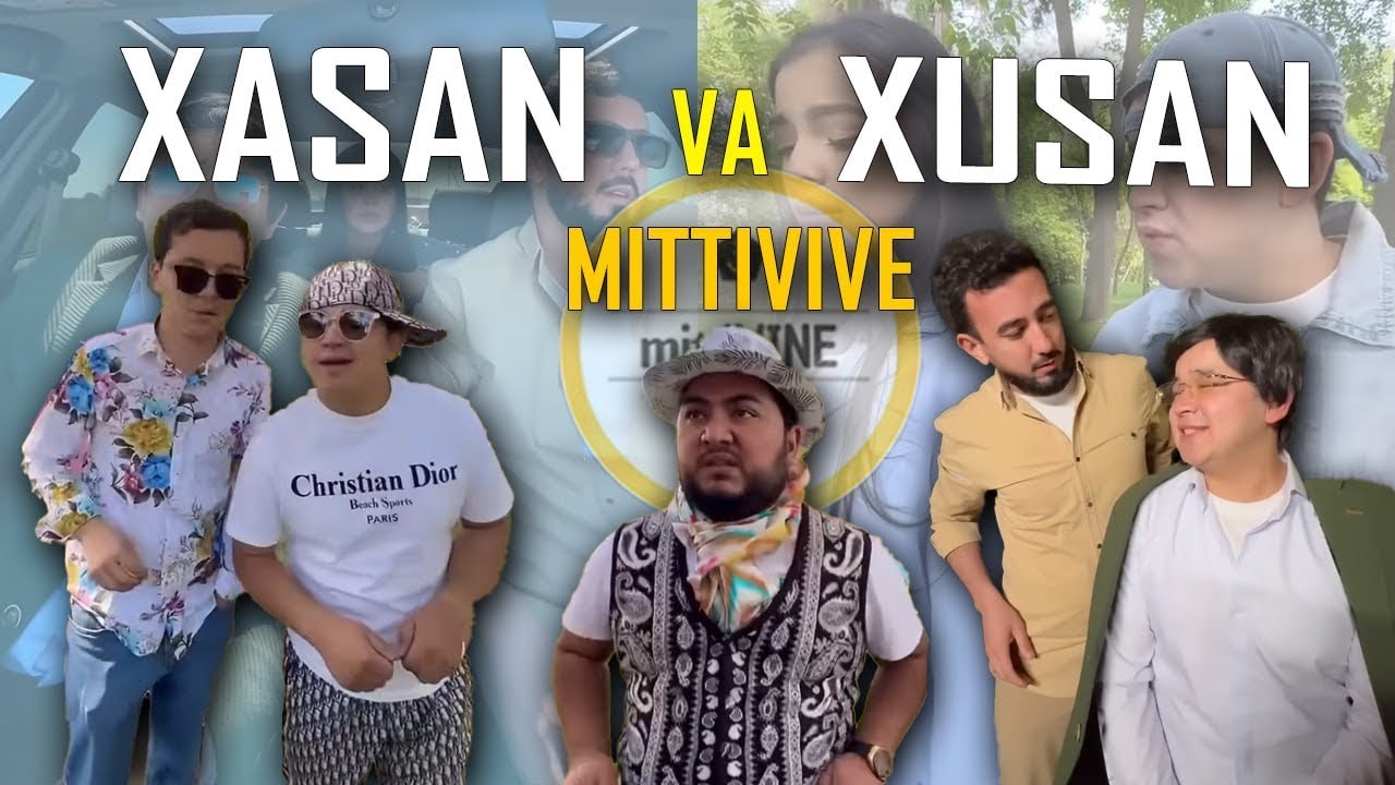 XASAN va XUSAN 😂 | Mittivine - YouTube