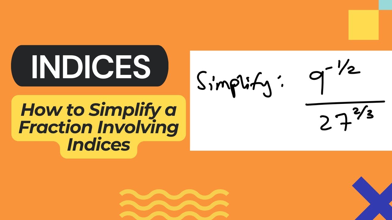 Simplifying a Fraction Involving Indices - YouTube