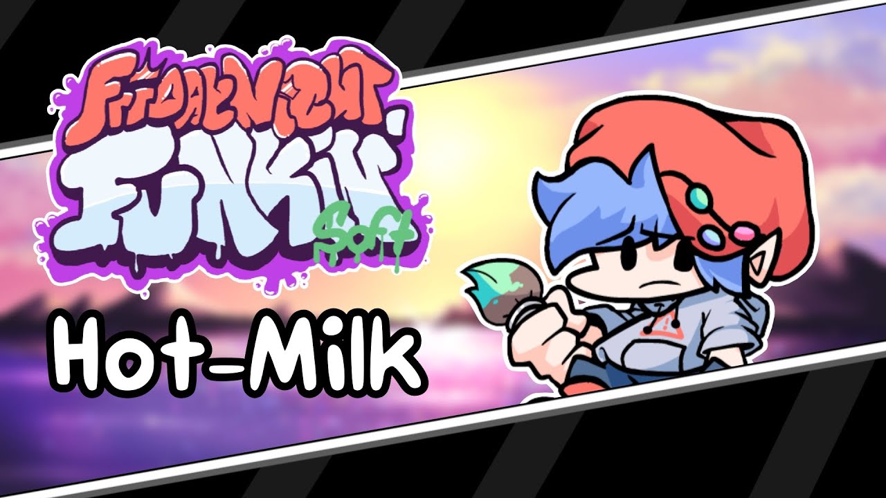 FNF Hot-Milk with Soft - YouTube
