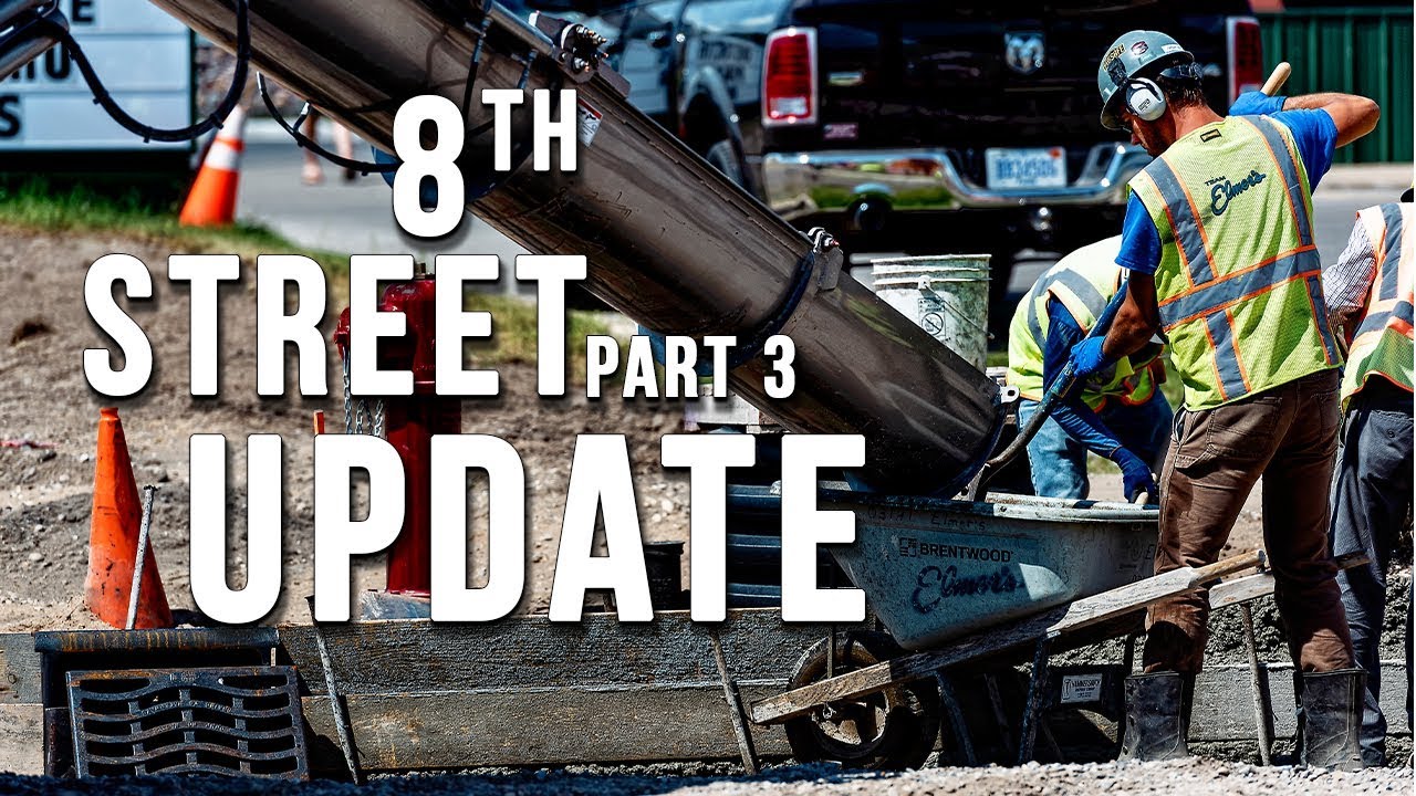8th Street Update Part 3: Closer to Open - YouTube