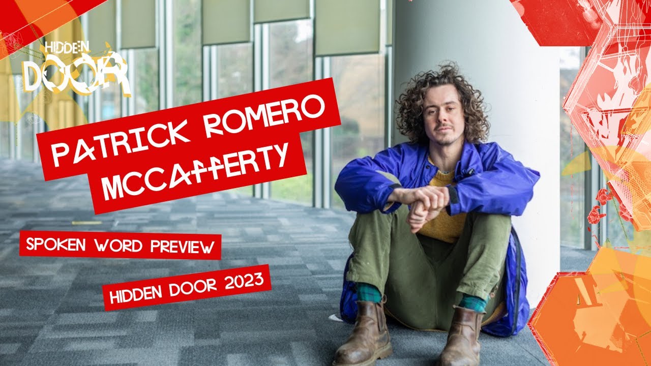 Patrick Romero McCafferty | Spoken Word Preview | Hidden Door 2023 - YouTube