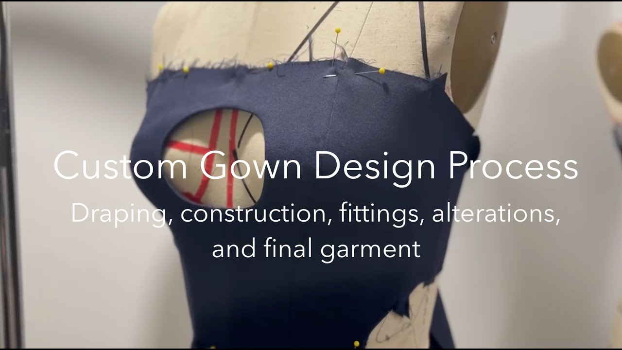 Custom Gown Design Process - YouTube