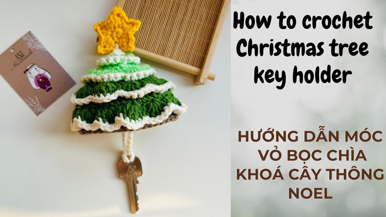 Anihandmade, Móc khoá cây thông Noel, How to crochet Christmas tree key ...