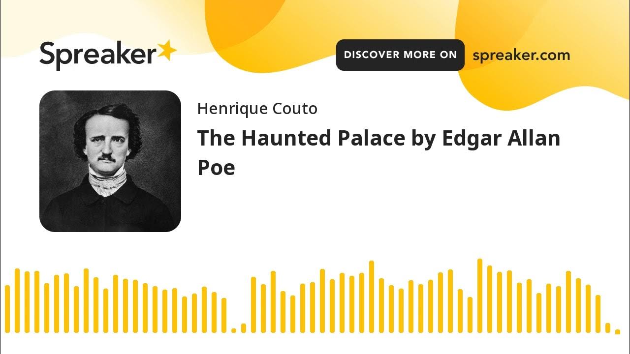 The Haunted Palace by Edgar Allan Poe - YouTube