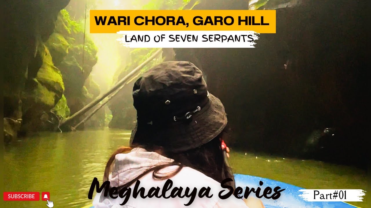 Journey to Wari Chora : A Hidden Paradise of India || South Garo Hill ...