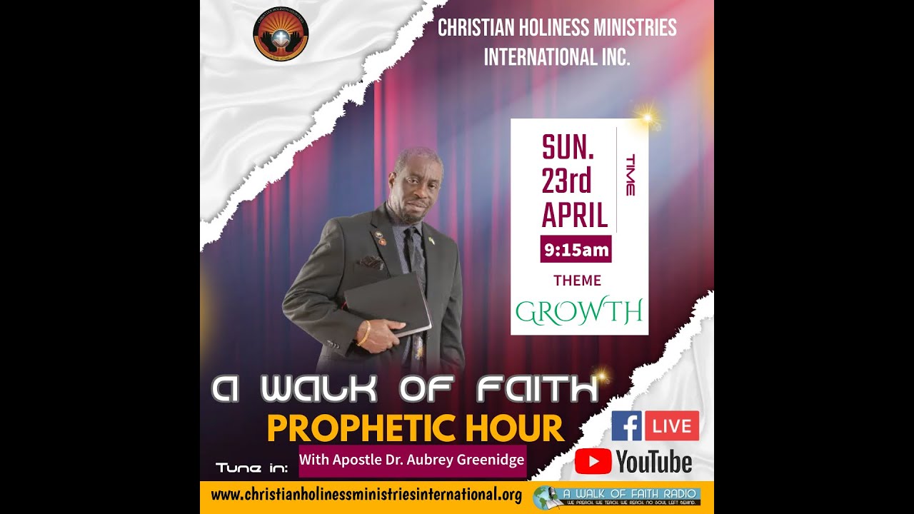 A Walk of Faith Prophetic Hour (23rd April 2023) "GROWTH" - YouTube