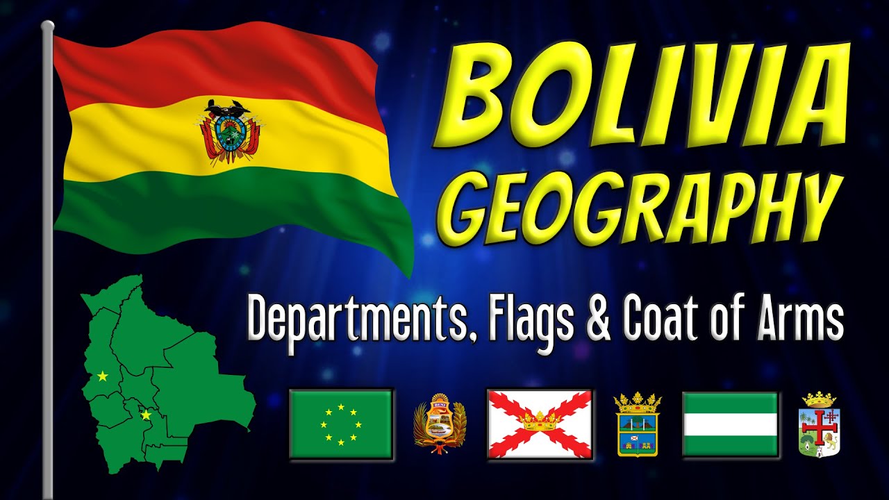 Bolivia Geography, Learn Departments, Provinces, Areas, Flags & Coat of ...