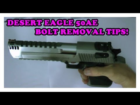 DESERT EAGLE 50AE BOLT REMOVAL & TIPS! - YouTube