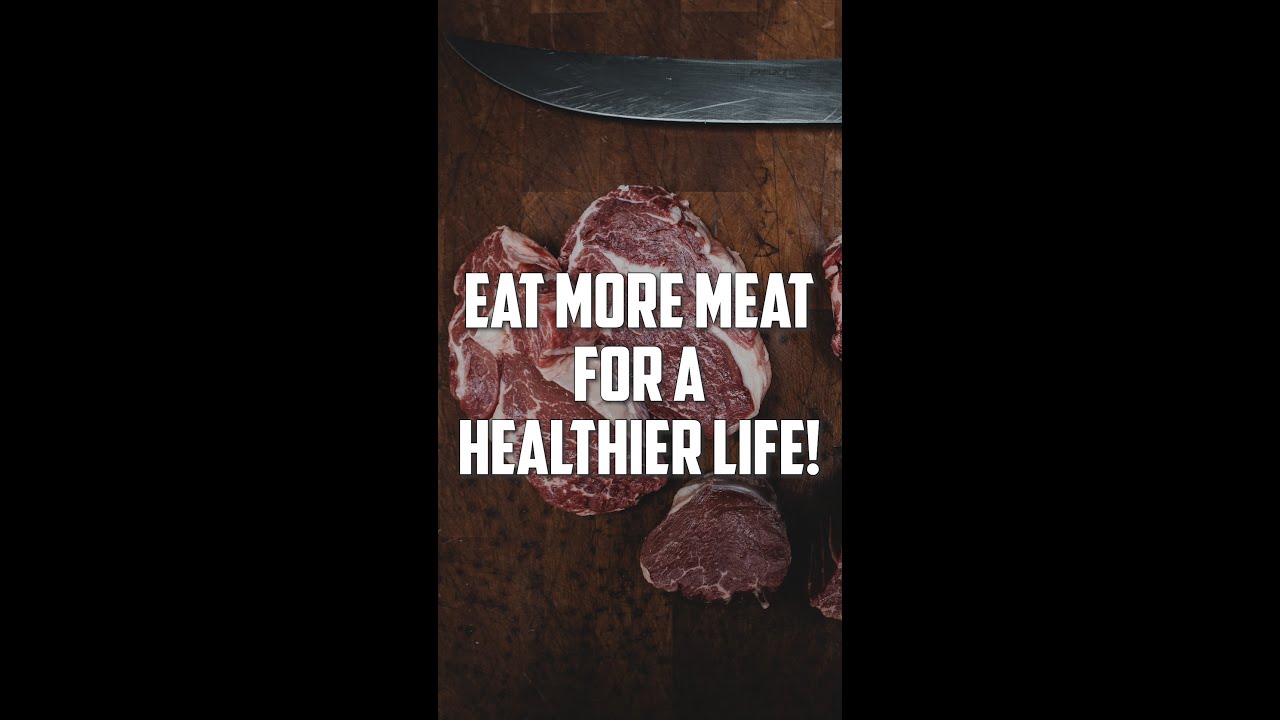 Eat more meat for a healthier life! - YouTube