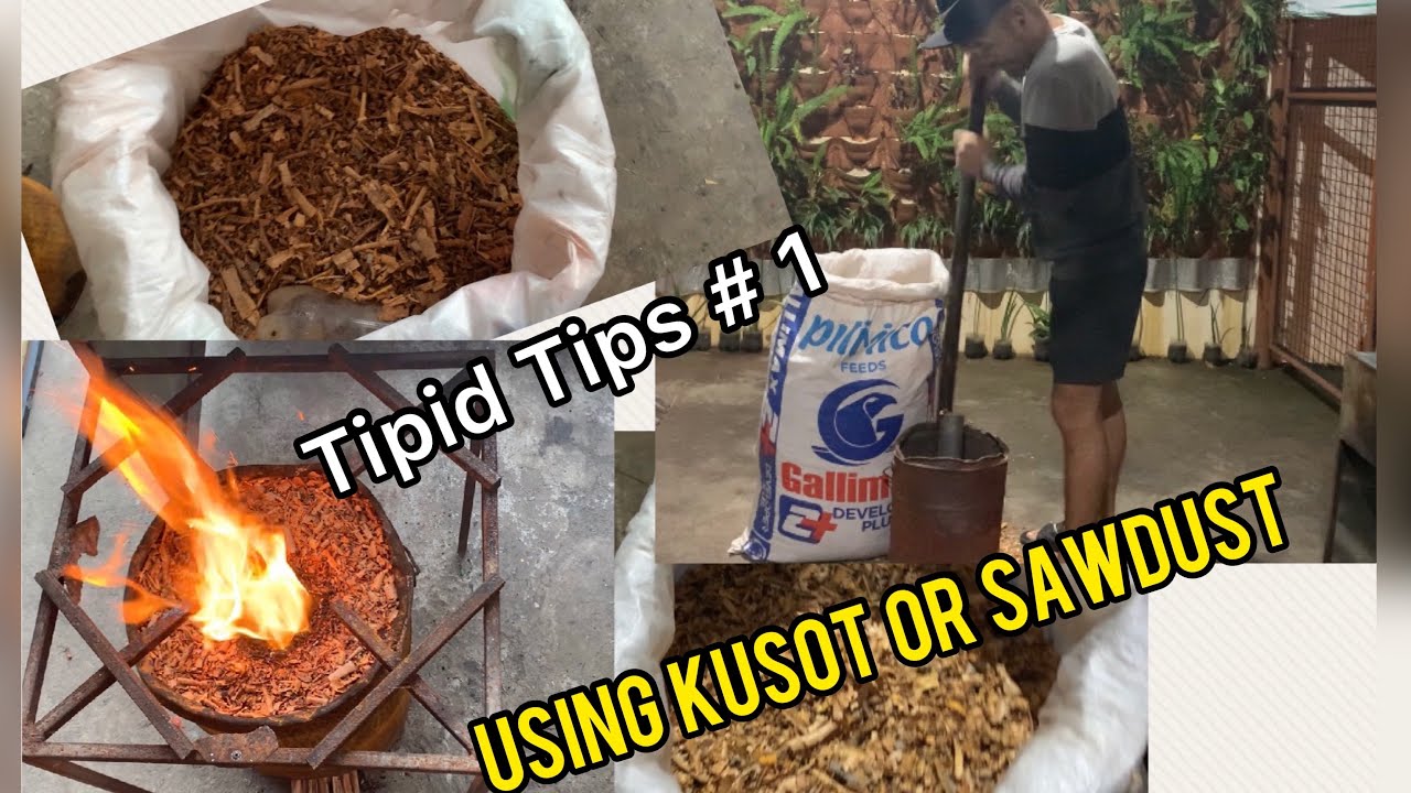 Tipid Tips in cooking to save LPG using Sawdust or Kusot in Tagalog ...