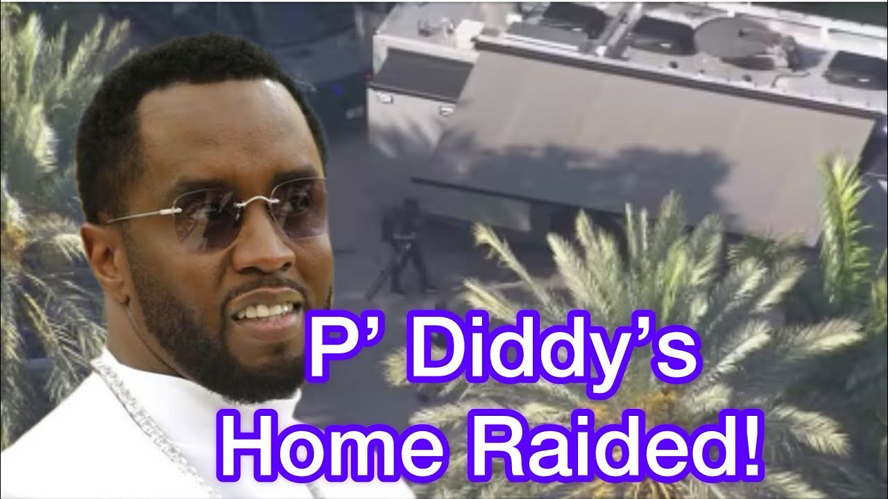 P’Diddys Home RAIDed by The Feds!! - YouTube