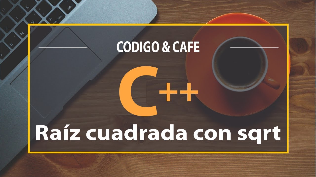 C++ 10 Raíz cuadrada de un número usando sqrt y math.h 💥 Programación ...