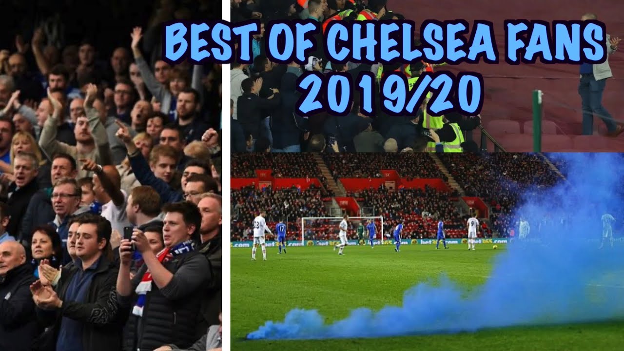 BEST OF CHELSEA FANS 2019/20 - YouTube