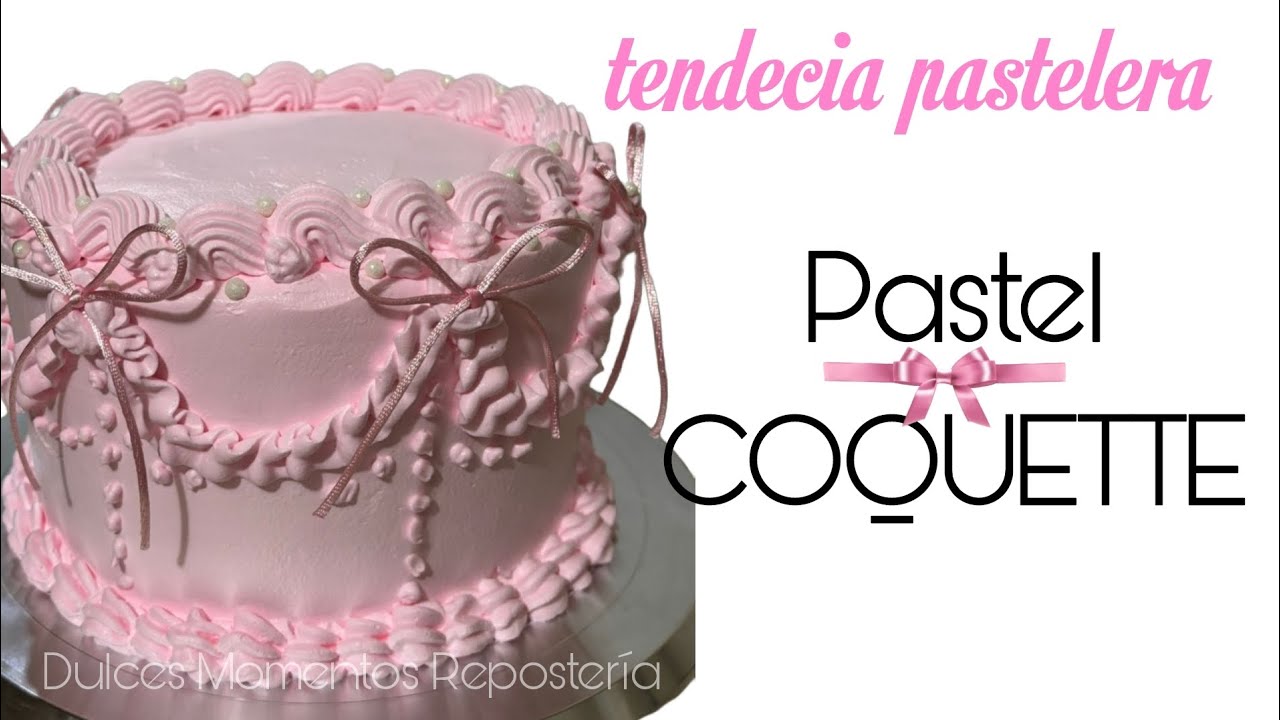 Pastel COQUETTE 🎀 I Decoración fácil y super sencilla 👌 ...