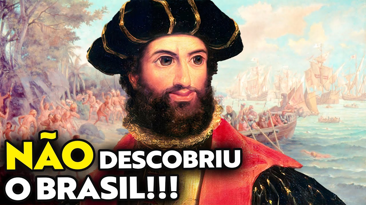 REVELANDO A VERDADE: Quem REALMENTE descobriu o Brasil? - YouTube