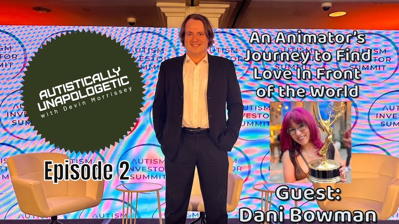Autistically Unapologetic With Devin Morrissey Episode 2 with Special ...