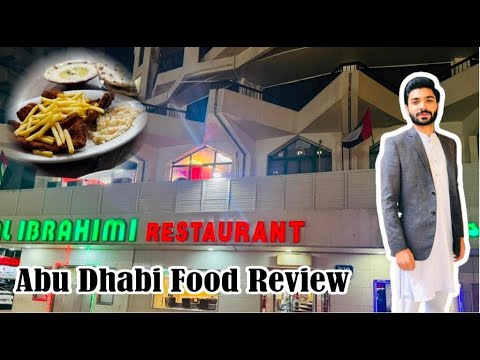 Exploring the Delicious Flavors of Ibrahimi Restaurant in Abu Dhabi ...