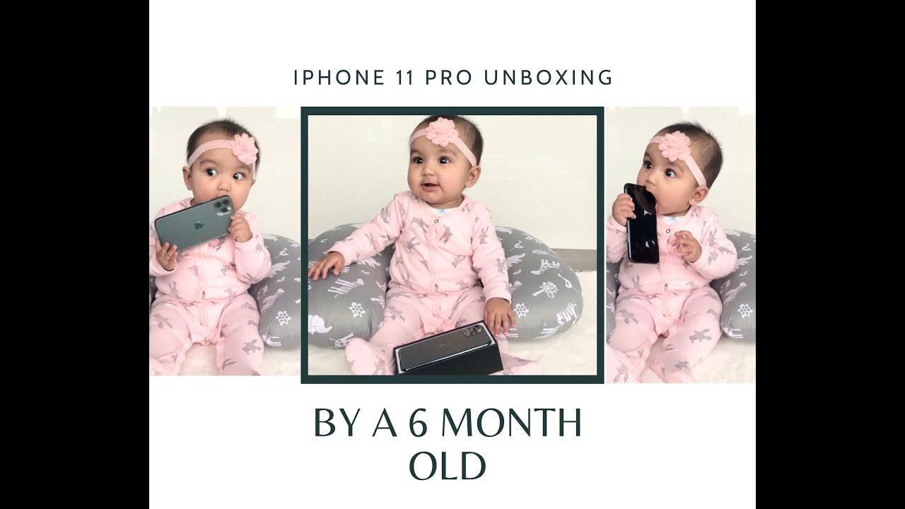 6 MONTHS OLD BABY UNBOXING THE NEW IPHONE 11 PRO!!! - YouTube