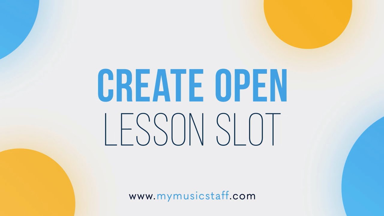Create Open Lesson Slot - YouTube