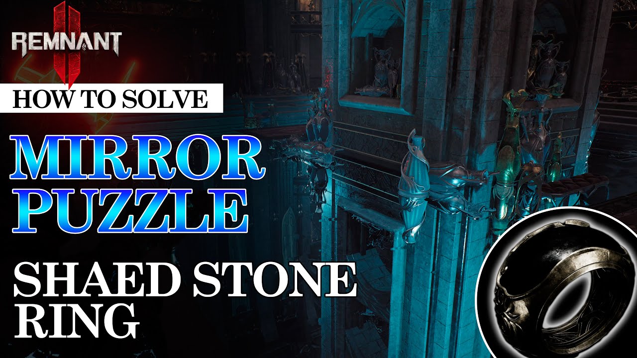 How to solve the mirror puzzle and get Shaed Stone ring | Remnant 2 The ...
