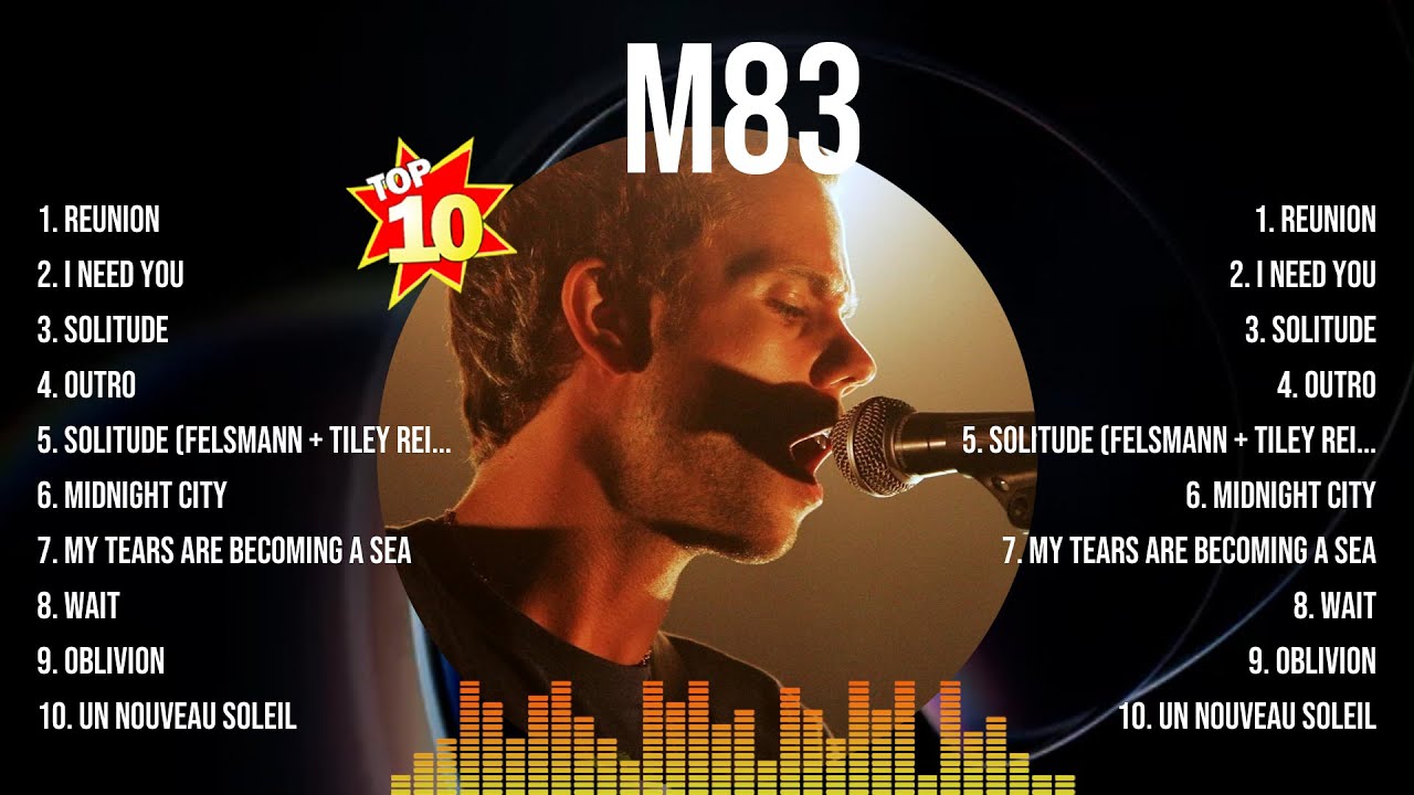 Top 10 songs M83 2024 ~ Best M83 playlist 2024 - YouTube