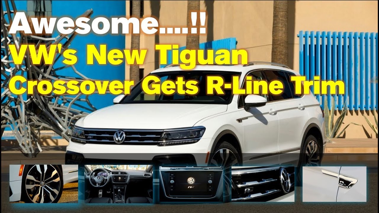 Awesome.....!!!!! VW's New Tiguan Crossover Gets R Line Trim - YouTube